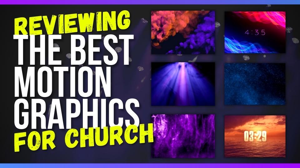 Church Motion Graphics Review at Lisa Cunningham blog