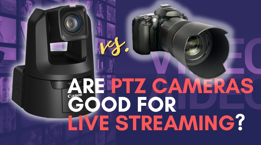 Are PTZ cameras good for live streaming? - Church Live Streaming ...