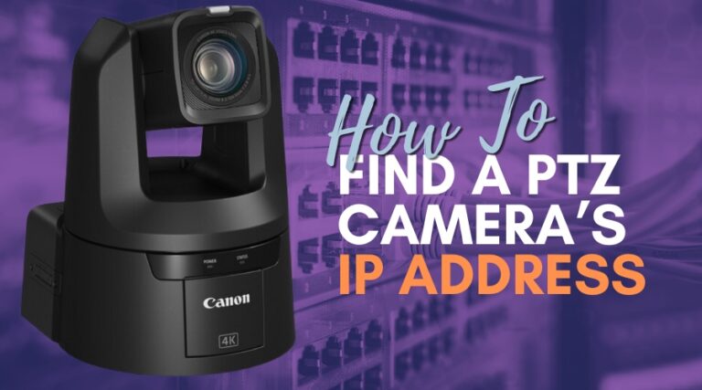 How Do I Find the IP Address of My PTZ camera? - Church Live Streaming ...